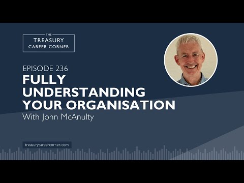 Fully Understanding Your Organisation with John McAnulty