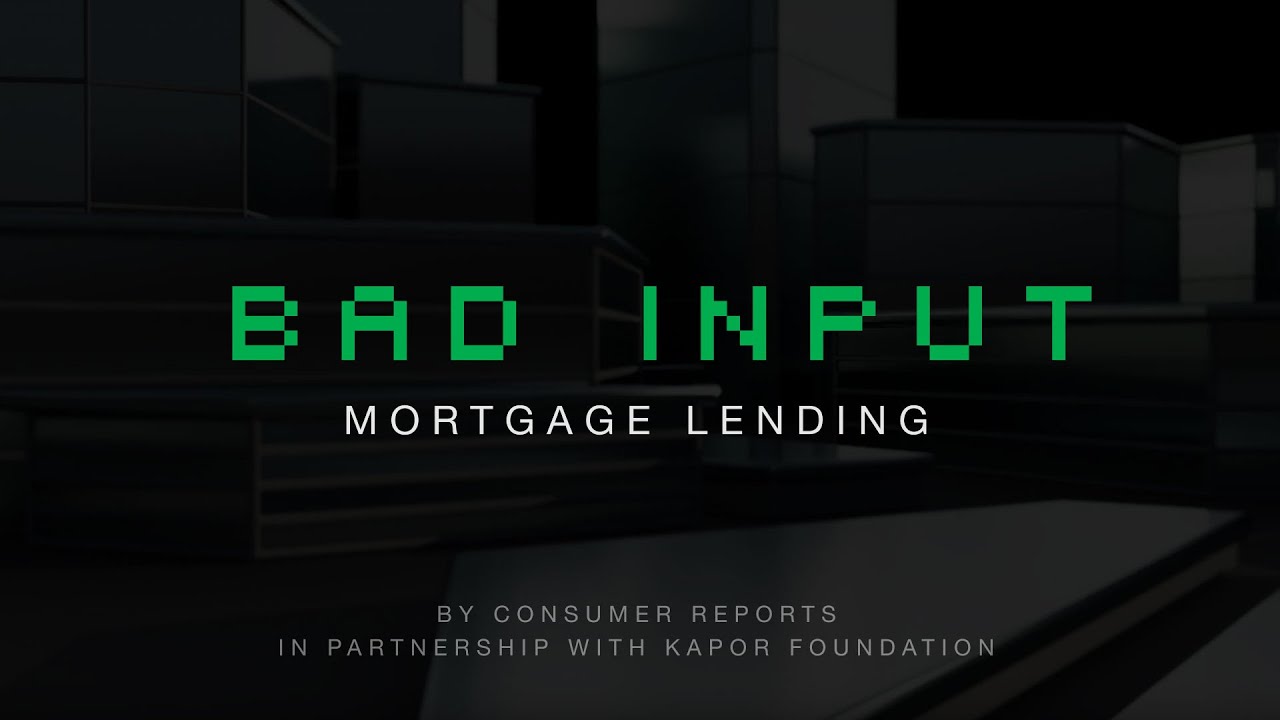 BAD INPUT: Mortgage Lending | Consumer Reports