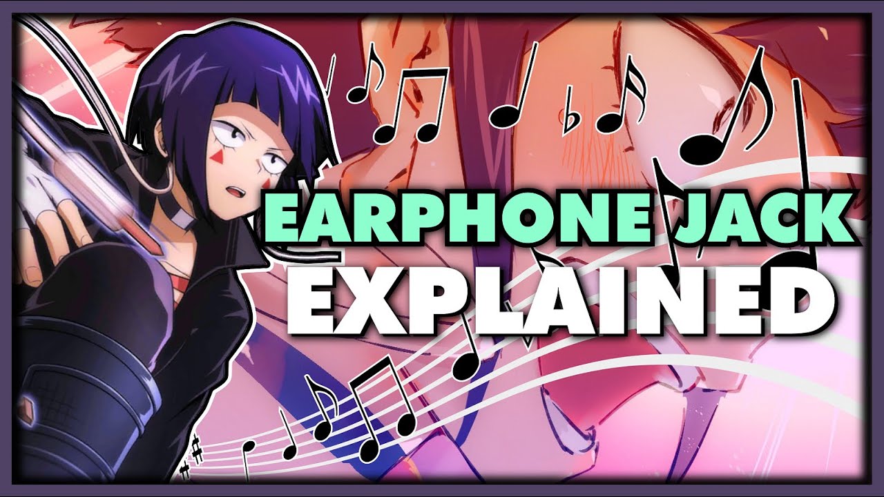 HOW did Kyoka Jiro get in CLASS 1-A!? | My Hero Academia | Quirk Analysis 101 | Earphone Jack