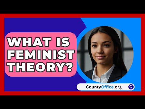 What Is Feminist Theory? - CountyOffice.org