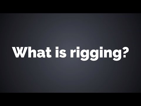 What is rigging?