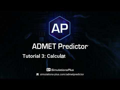 ADMET Predictor Tutorial 3: Calculating Properties