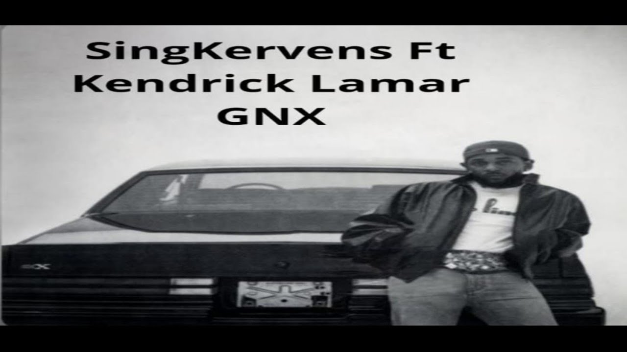 Kendrick Lamar, SingKervens - GNX (Full Album Audio)