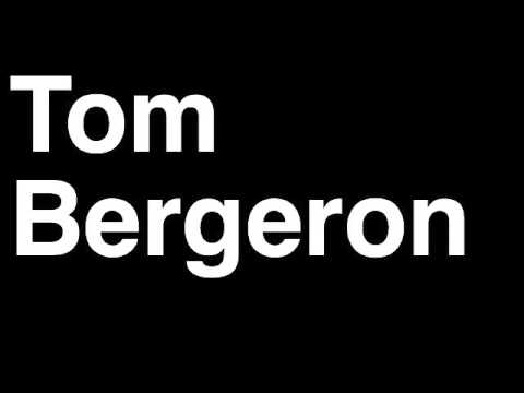 How to Pronounce Tom Bergeron AFV Dancing With The Stars Host