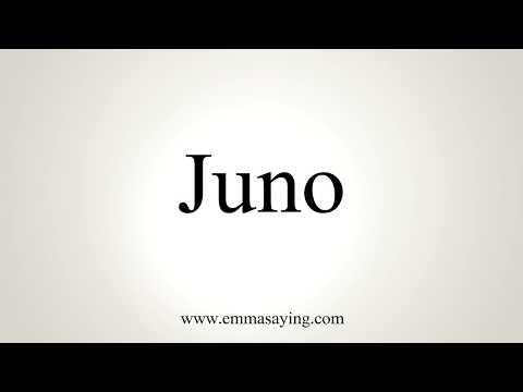 How To Pronounce Juno