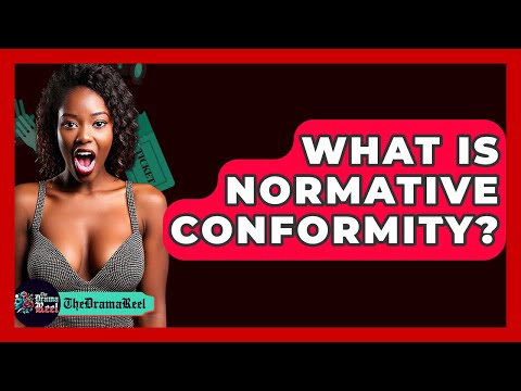 What Is Normative Conformity? - The Drama Reel