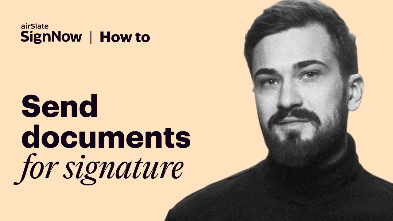 How to Send Documents for Signature in SignNow