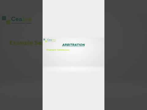 Learn How to Use Arbitration - meaning, synonyms, antonyms, and example sentences.