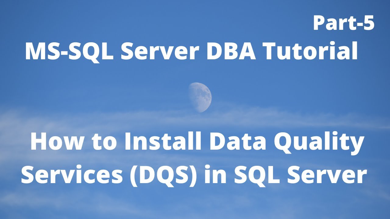 How to Install Data Quality Services (DQS) in SQL Server