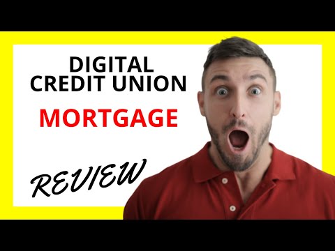 🔥 Digital Credit Union Mortgage Review: Affordable Home Loans with Competitive Rates for Members