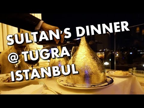 DINING LIKE A SULTAN IN ISTANBUL - Tugra at Ciragan Palace Kempinski