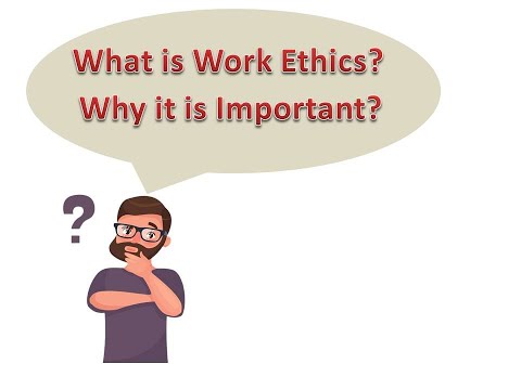 What is Work Ethics?
