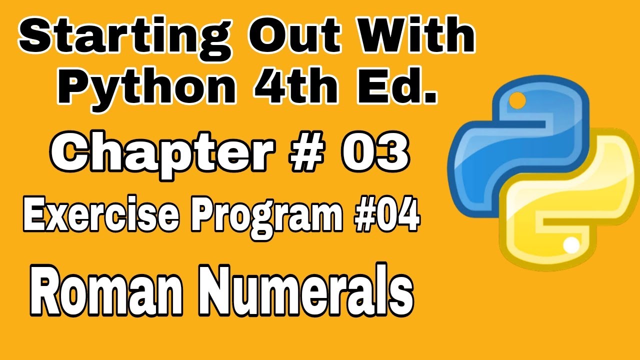 Starting Out With Python Chapter 3 exercise Program 4   Roman Numerals Beginners Python Program