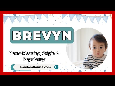 Brevyn - Baby Boy Name Meaning, Origin & Popularity - RandomNames.com