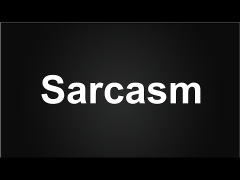 Sarcasm Meaning in Urdu, How to Say Sarcasm in English, Sarcasm Meaning in Hindi