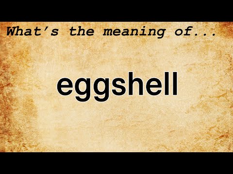Eggshell Meaning | Definition of Eggshell