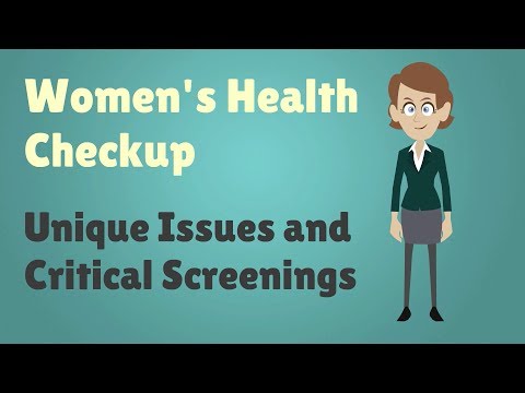 Women's Health Checkup - Unique Issues and Critical Screenings