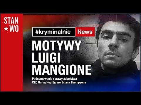 Motywy Luigi Mangione - #kryminalnie NEWS 13