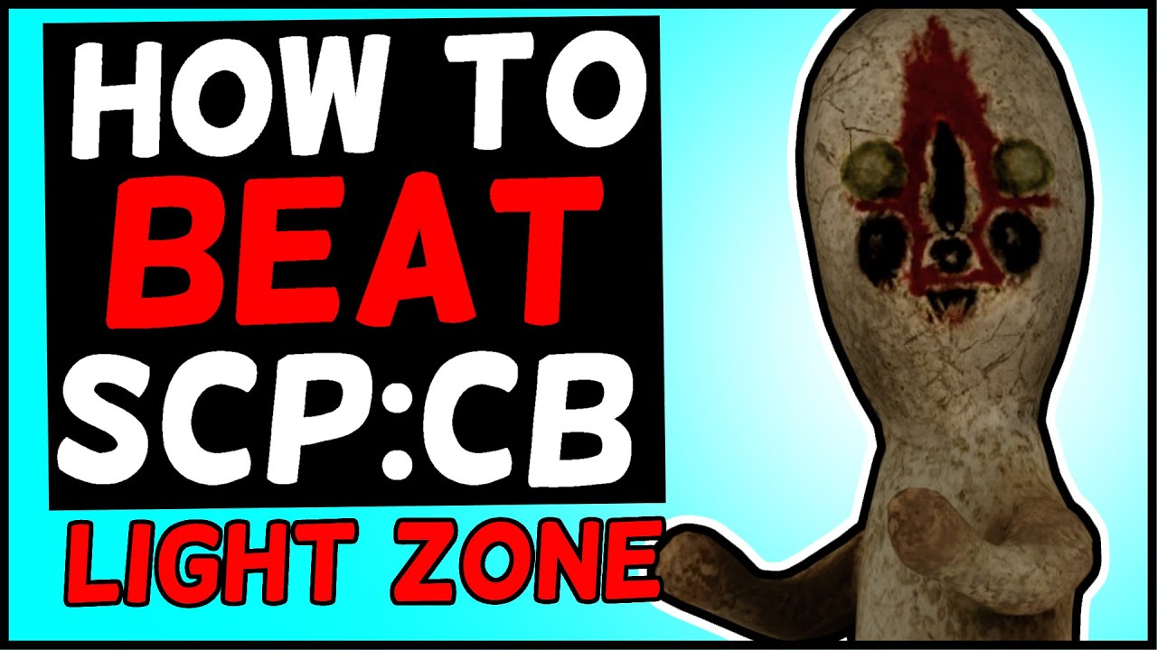 The Idiot's Guide to SCP:CB | The Light Zone