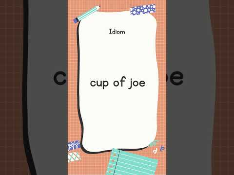 English Idiom and Meanings | cup of joe with sound 📖 #shorts @englishtranslationtoall