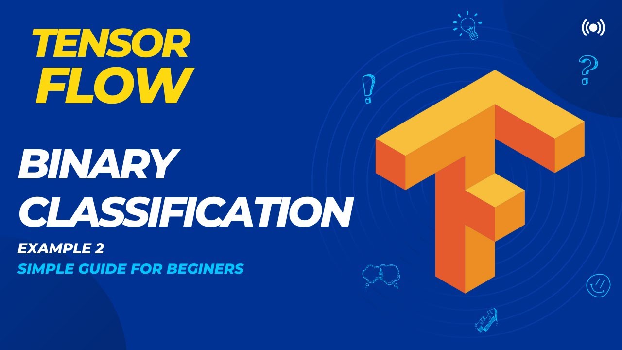 Binary classification with TensorFlow: simple Tutorial for Beginners (example 2)