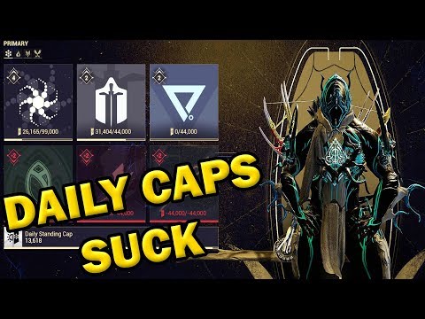 Warframe | DAILY STANDING LIMITS ARE TERRIBLE