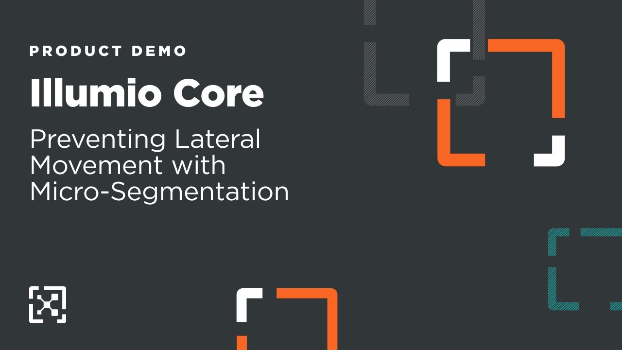 Illumio Core Demo: Preventing Lateral Movement with Microsegmentation