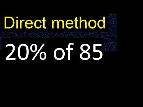 20% of 85 , percentage of a number . 20 percent of 85 . procedure