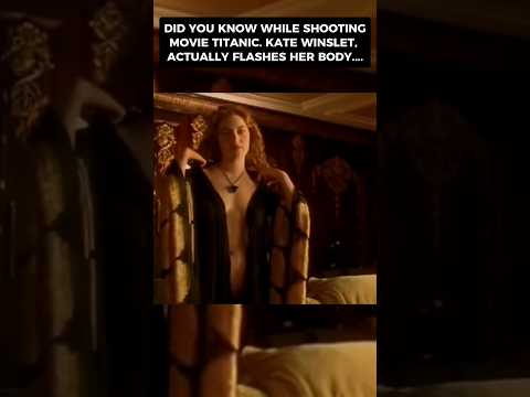 Did you know while filming TITANIC, Actress kate winslet....
