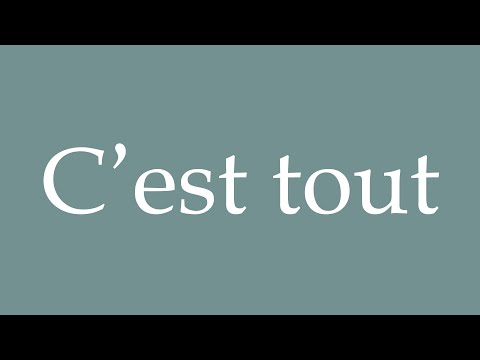 How to Pronounce ''C'est tout'' Correctly in French