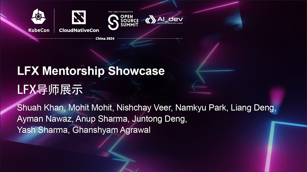 LFX Mentorship Showcase - Shuah, Mohit, Nishchay, Namkyu, Liang, Ayman, Anup, Juntong, Yash, Ghan...