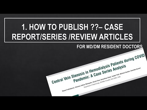 HOW TO PUBLISH ARTICLES IN JOURNALS? CASE REPORT/CASE SERIES/ REVIEW ARTICLE /RESEARCH WORK