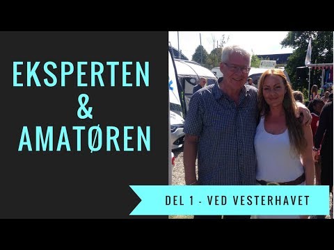 Eksperten & Amatøren - Ved Vesterhavet - del 1