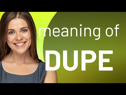 Dupe • what is DUPE definition