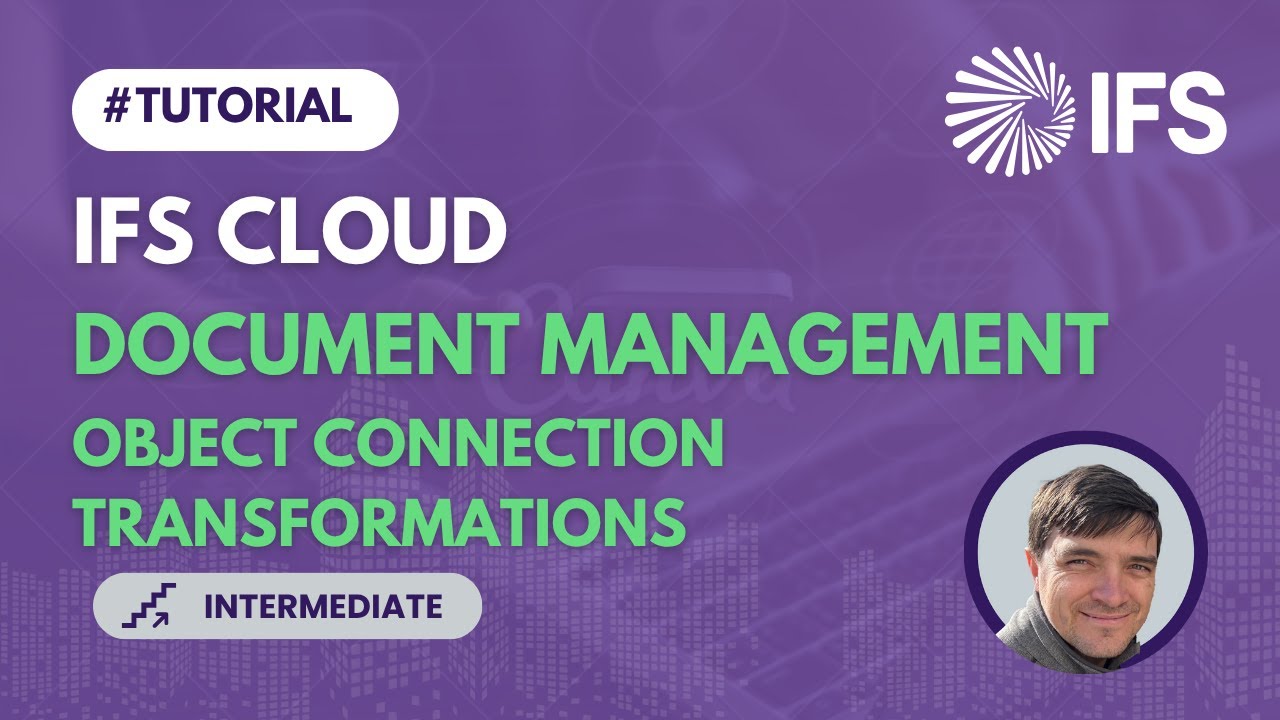 Document Object Connection Transformations in IFS Cloud (TECH 12)