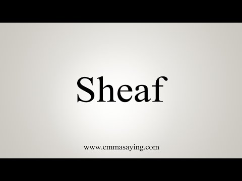 How To Say Sheaf