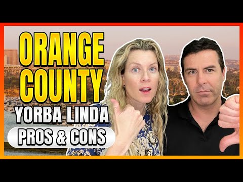 PROS AND CONS of Living in Yorba Linda California | Moving to Orange County!