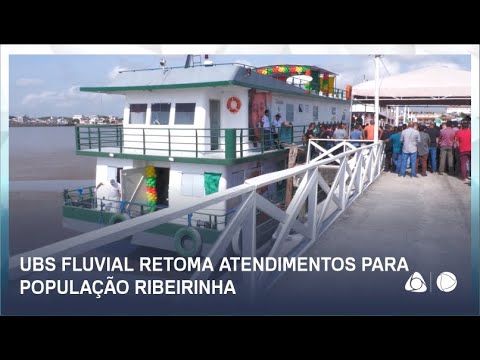 UBS Fluvial resumes services for riverside population