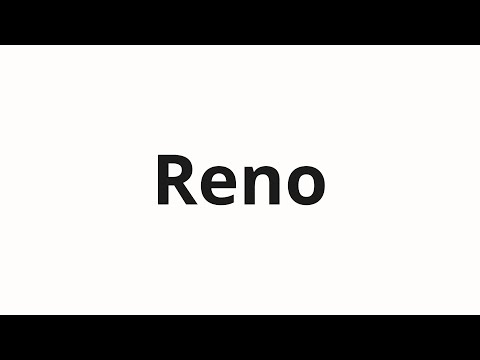 How to pronounce Reno