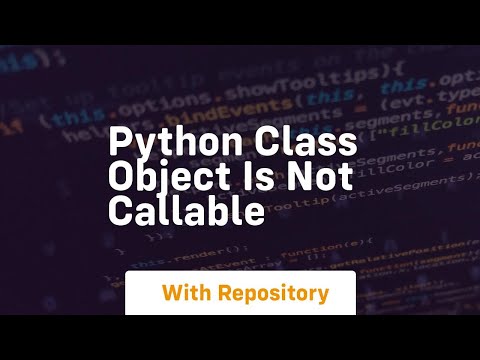 python class object is not callable