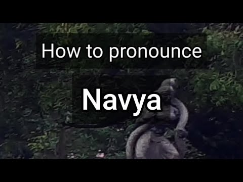 How to Pronounce Navya