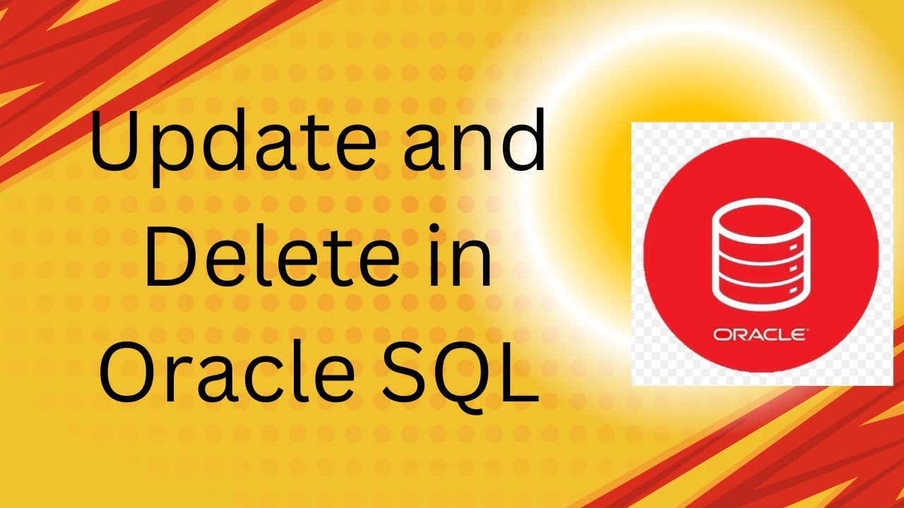 Update and Delete in Oracle SQL