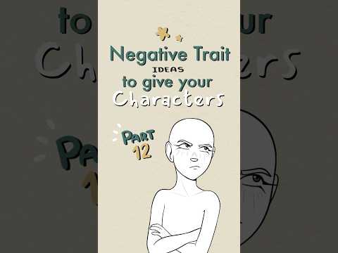 negative traits to give your characters, part 12 💔#writing #oc #art #drawing #originalcharacter