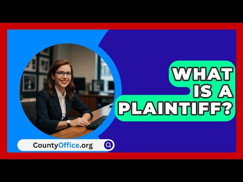 What Is A Plaintiff? - CountyOffice.org