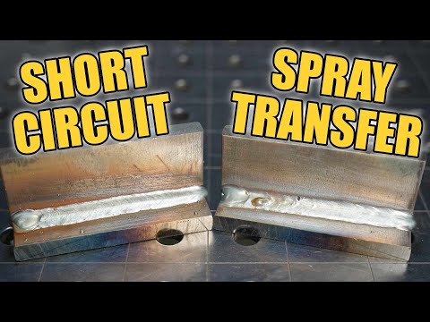 MIG Welding Thick Steel - Short Circuit vs Spray Transfer