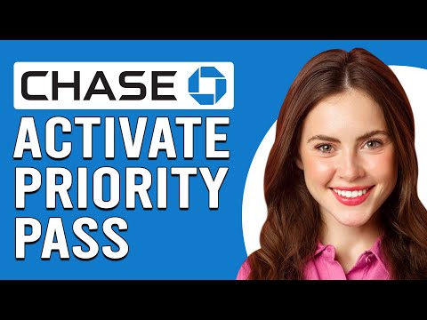 How To Activate Chase Priority Pass (How To Get And Access Chase Priority Pass)