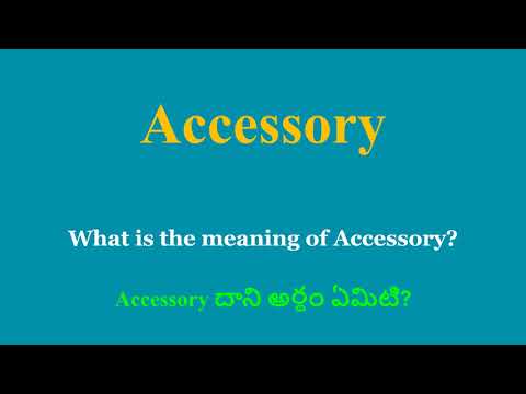 Accessory meaning in Telugu | Accessory దాని అర్థం ఏమిటి | daily use English words