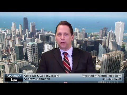 Atlas Oil & Gas Investment Losses Call 312-332-4200