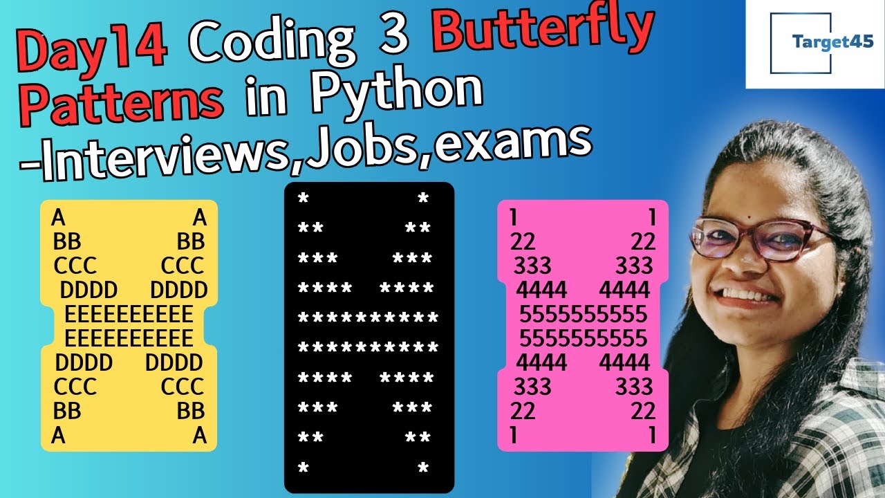 Day14 Coding series 3 Butterfly Patterns in #python | Interviews, Jobs,exams,programming | Target45