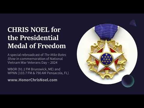 CHRIS NOEL for the PRESIDENTIAL MEDAL OF FREEDOM - www.HonorChrisNoel.com (short version)